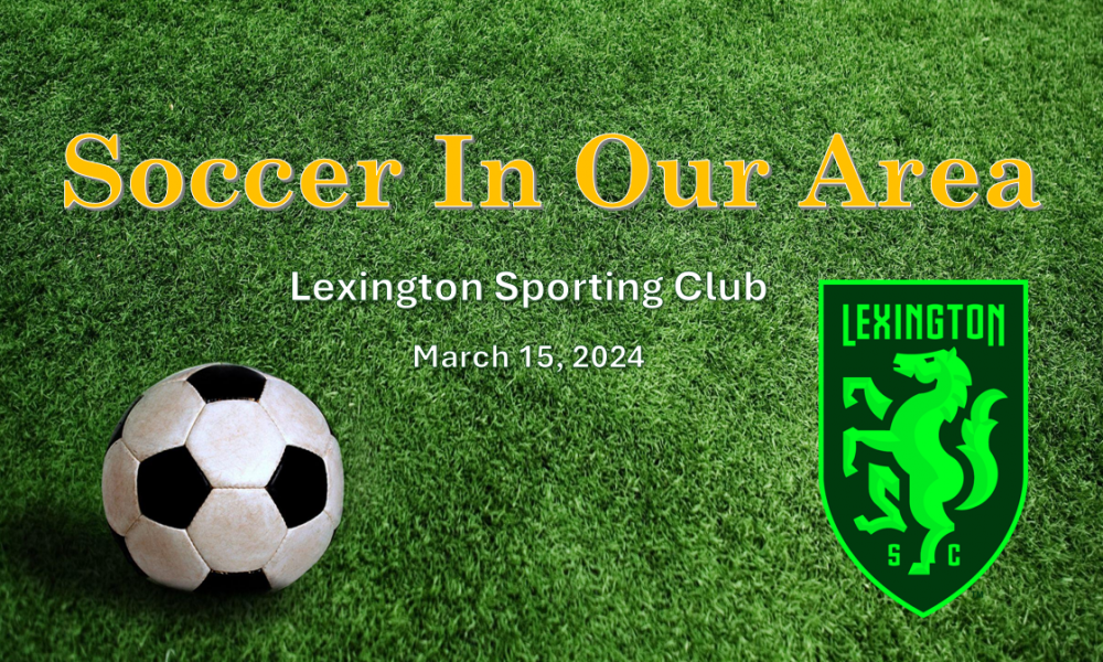 Soccer In Our Area: Lexington Sporting Club - Cincinnati Soccer Talk